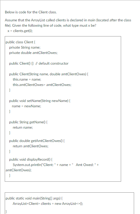 Solved Below is code for the Client class. Assume that the | Chegg.com