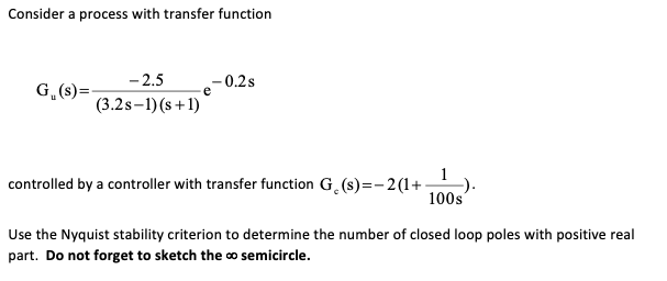 Solved Consider a process with transfer function Gu( s)=(3.2 | Chegg.com