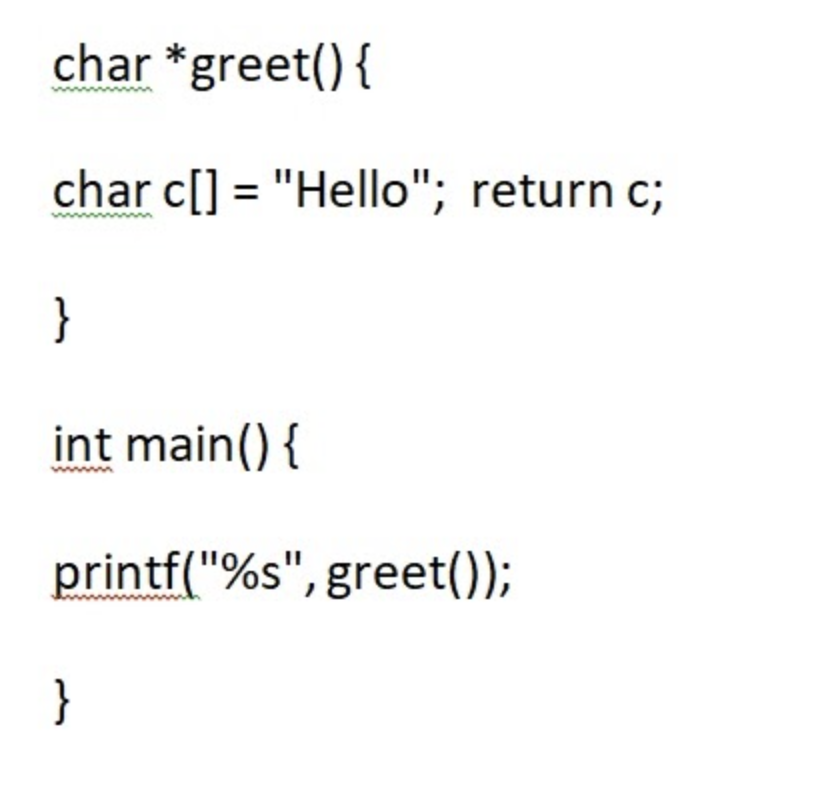 Solved Please review the following code: char *greet(){ char | Chegg.com