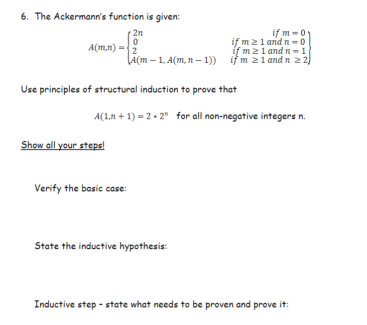 Solved 6. The Ackermann's function is given: 2n 0 A(m,n) n 2 | Chegg.com