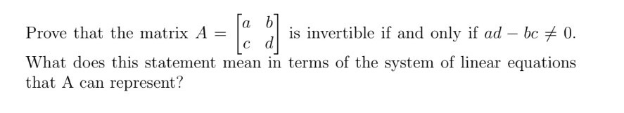 Solved Prove that the matrix A=[acbd] is invertible if and | Chegg.com