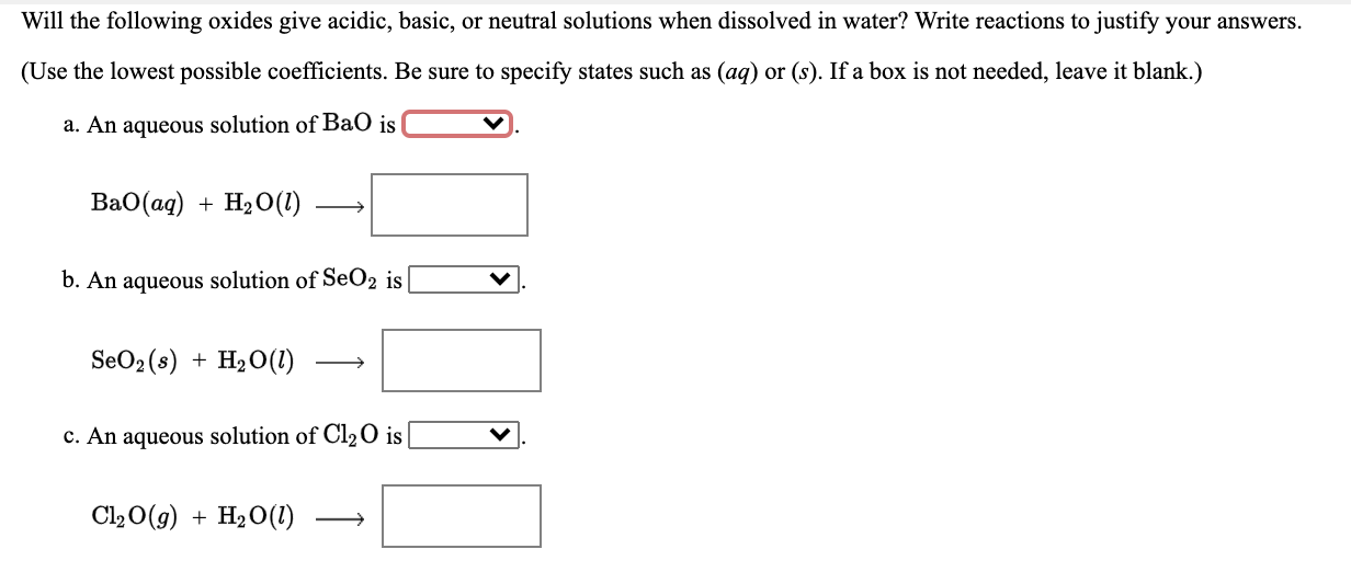 Solved Will the following oxides give acidic, basic, or | Chegg.com
