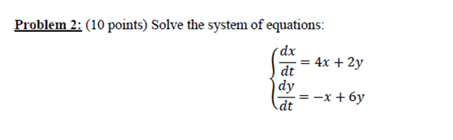 Solved Problem 2: (10 points) Solve the system of equations: | Chegg.com