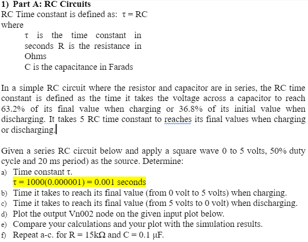 Solved 1) Part A: RC Circuits RC Time constant is defined | Chegg.com
