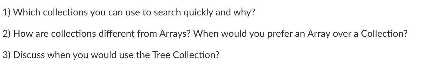 Solved 1) Which collections you can use to search quickly | Chegg.com