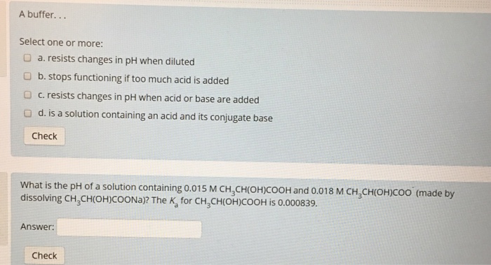 Solved A buffer... Select one or more: a. resists changes | Chegg.com
