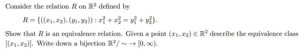 Solved Consider the relation R on R2 defined by R= {[(x1, | Chegg.com