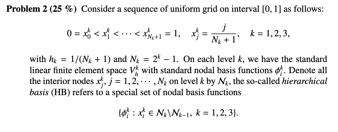 Solved Problem 2 (25 %) Consider a sequence of uniform grid | Chegg.com