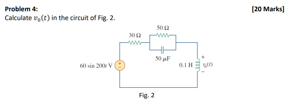 Solved [20 Marks] Problem 4: Calculate vo(t) in the circuit | Chegg.com