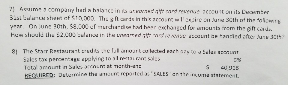 Solved 7) Assume a company had a balance in its unearned | Chegg.com