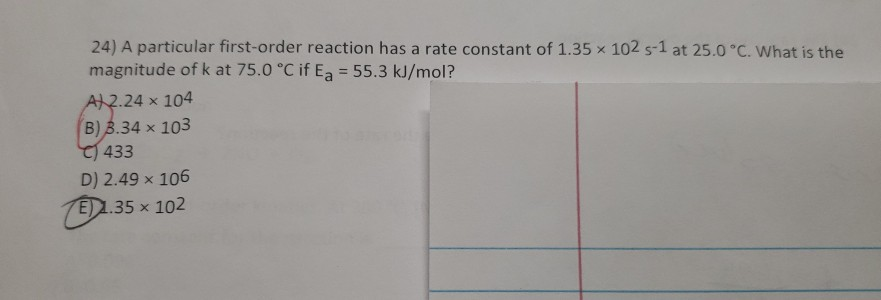 Solved 24) A particular first-order reaction has a rate | Chegg.com