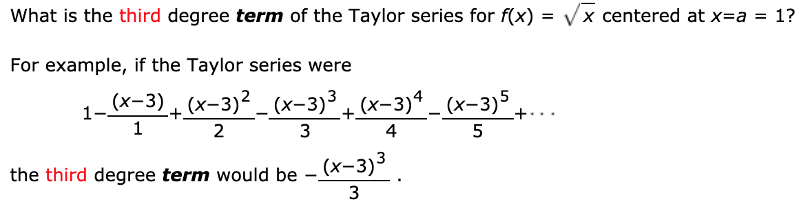 Solved What is the third degree term of the Taylor series | Chegg.com