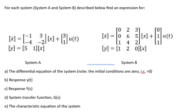 For each system (System A and System B) ﻿described | Chegg.com