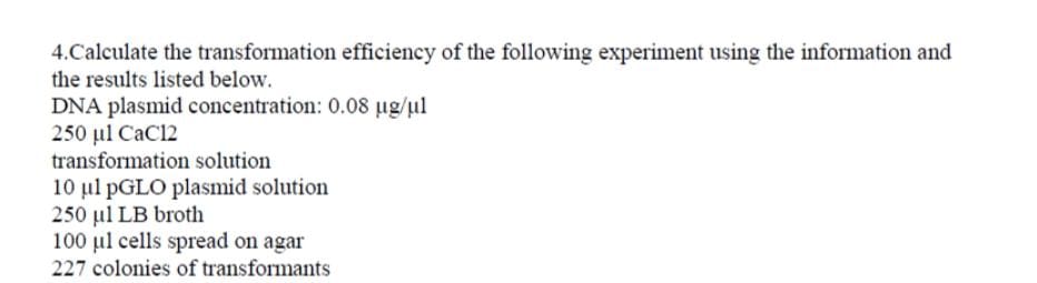 Solved 4.Calculate the transformation efficiency of the | Chegg.com