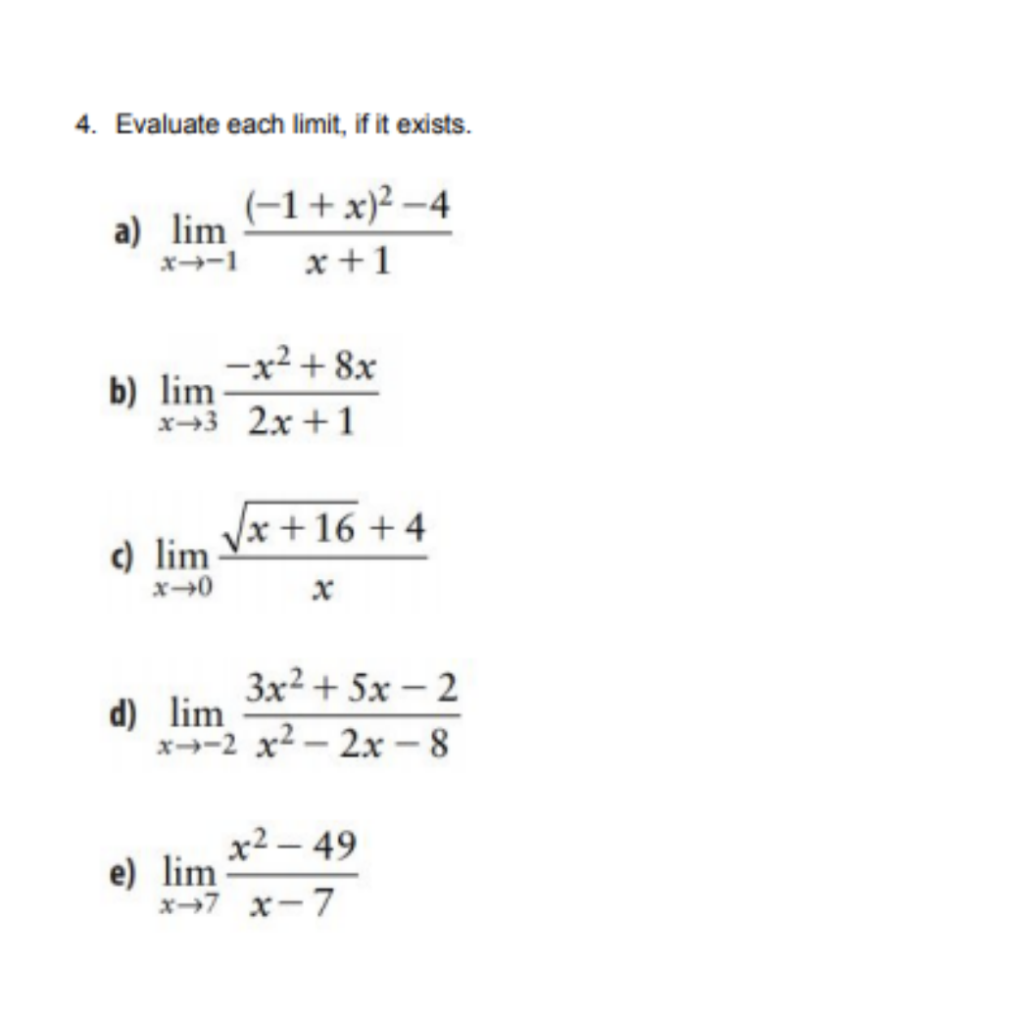 Solved 4. Evaluate each limit, if it exists. a) | Chegg.com