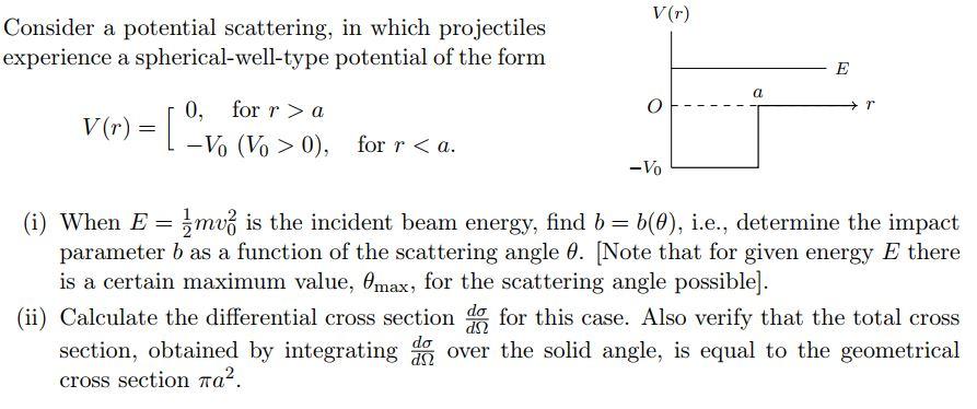 Consider a potential scattering, in which projectiles | Chegg.com
