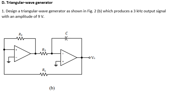 Solved D. Triangular-wave generator 1. Design a | Chegg.com