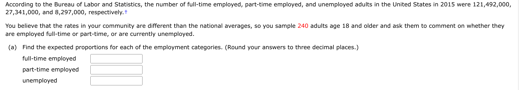 Solved According to the Bureau of Labor and Statistics, the | Chegg.com