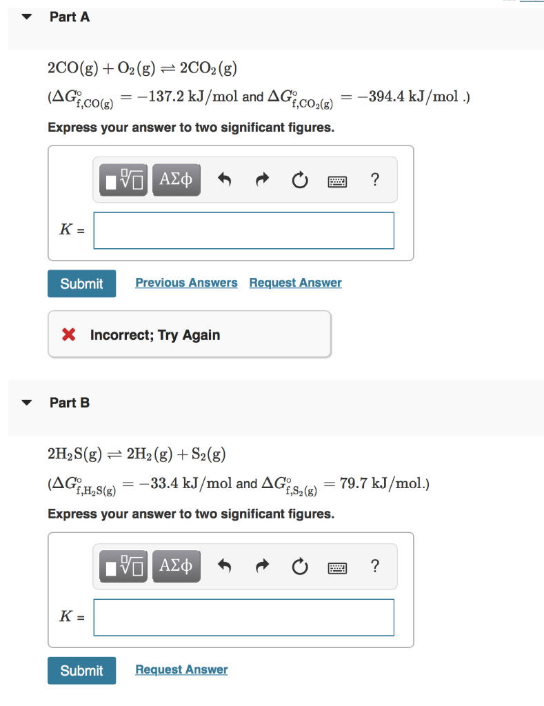 Solved Part A 2CO(g) + O2(g) = 2C02(g) =-137.2 kJ/mol and AG | Chegg.com