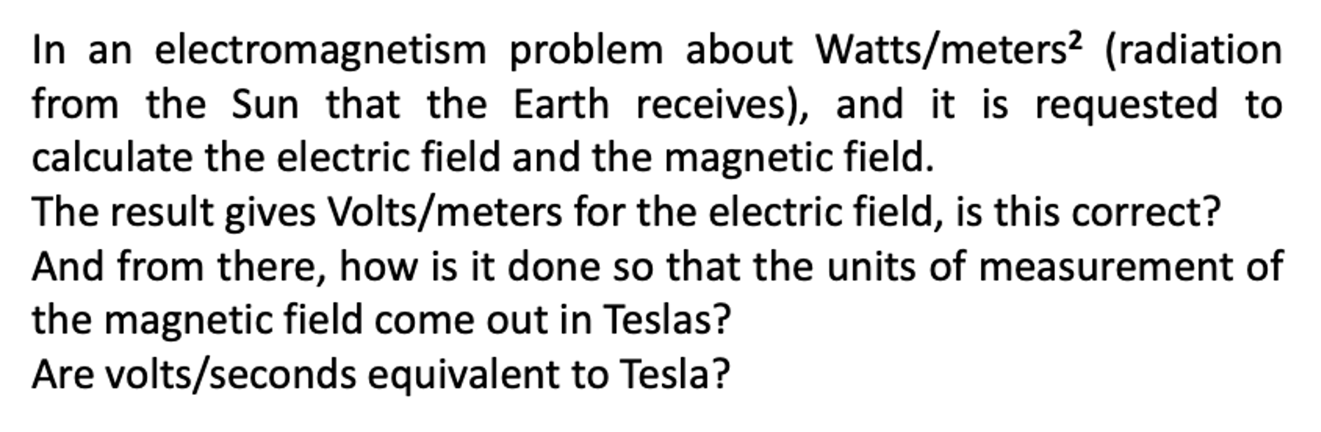Solved In an electromagnetism problem about Watts/meters 2 | Chegg.com