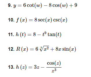 Solved 9. y=6cot(w)−8cos(w)+9 10. f(x)=8sec(x)csc(x) 11. | Chegg.com
