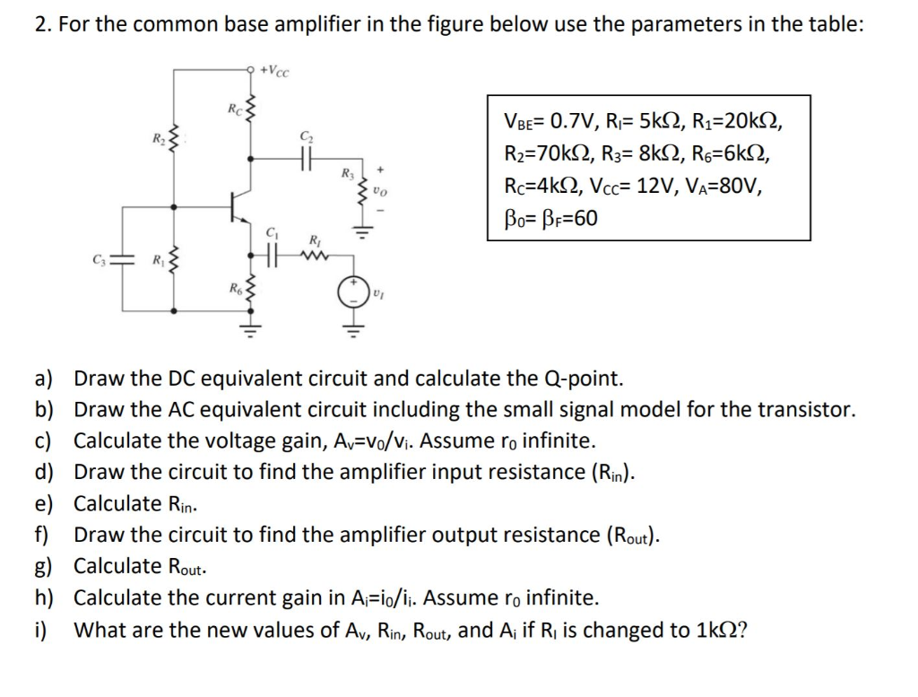 Solved 2. For the common base amplifier in the figure below | Chegg.com