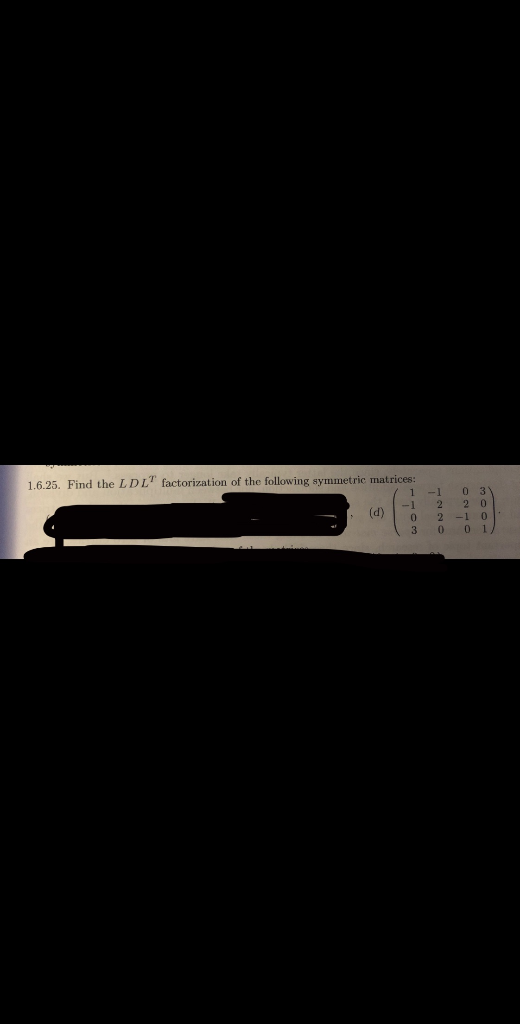 Solved 1625 Find The Ldlt Factorization Of The Following