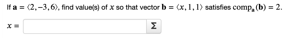 Solved If a=(:2,-3,6:), ﻿find value(s) ﻿of x ﻿so that vector | Chegg.com