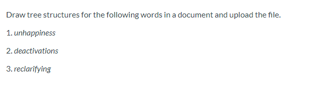 Draw tree structures for the following words in a | Chegg.com