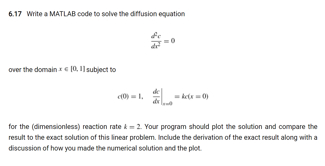 Solved 6.17 Write a MATLAB code to solve the diffusion | Chegg.com