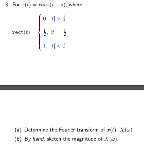 Solved For x(t)=rect(t−5), where | Chegg.com