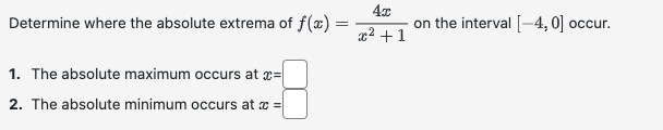 Solved Determine where the absolute extrema of f(x)=x2+14x | Chegg.com