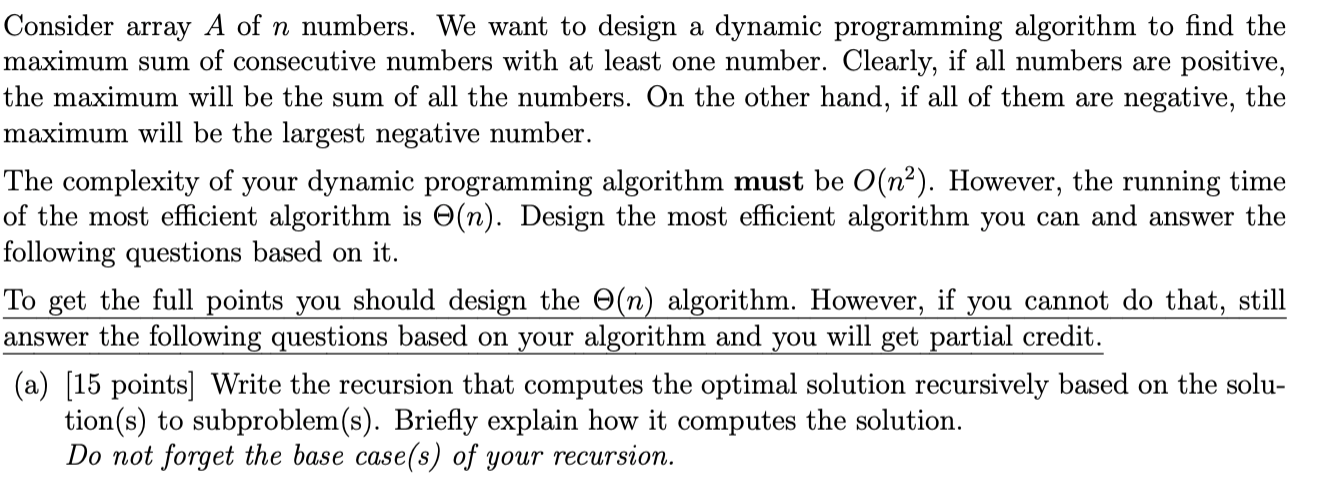 Solved Consider array A of n numbers. We want to design a | Chegg.com
