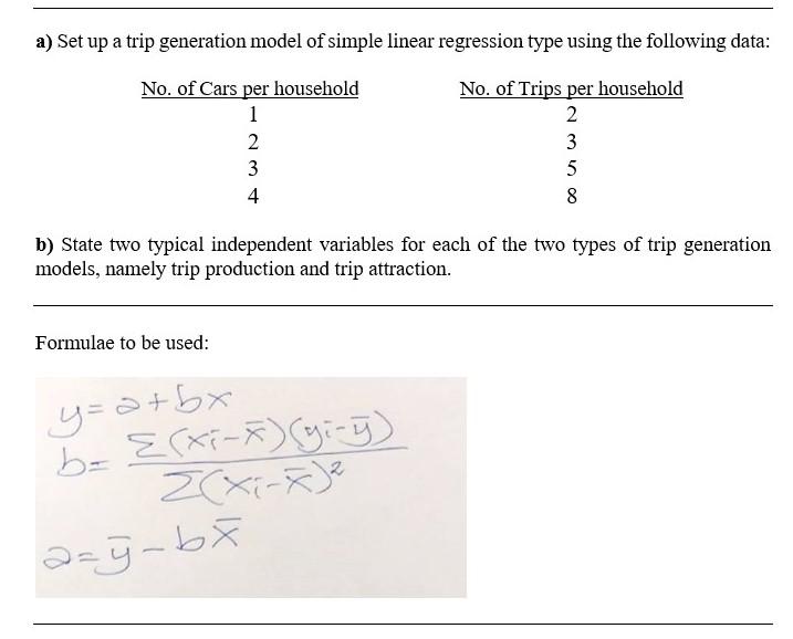 Solved a) Set up a trip generation model of simple linear | Chegg.com