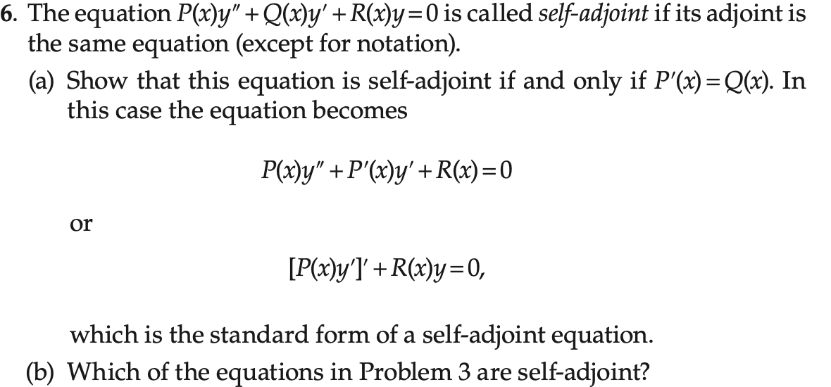 Solved 6. The equation P(x)y" +Q(x)y' +R(x)y=0 is called | Chegg.com