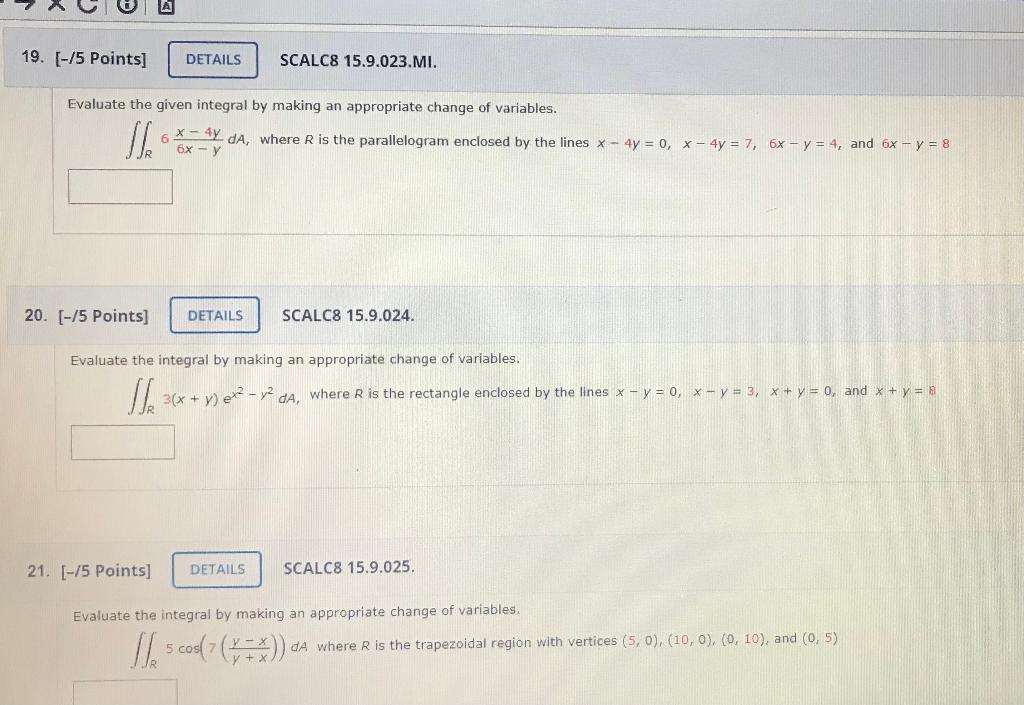 Solved 19. [-/5 Points] DETAILS SCALC8 15.9.023.MI. Evaluate | Chegg.com