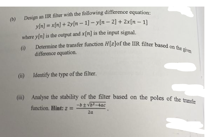 Solved (b) ﻿Design an IIR filter with the following | Chegg.com