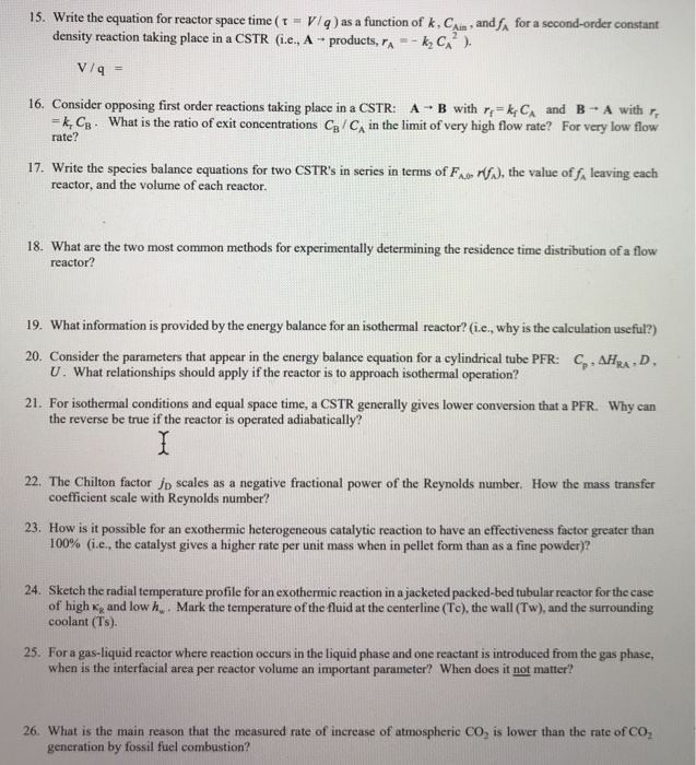 Solved 15. Write the equation for reactor space time ( Vq) | Chegg.com