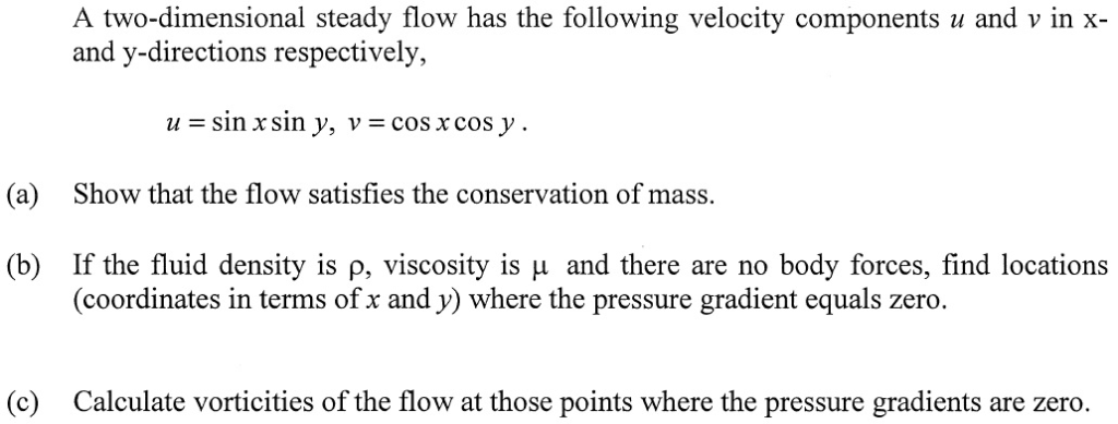 Solved A two-dimensional steady flow has the following | Chegg.com