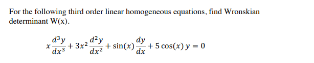 Solved For The Following Third Order Linear Homogeneous