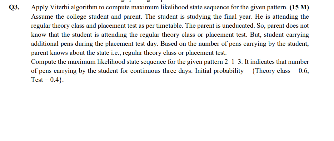 Solved 3. Apply Viterbi algorithm to compute maximum | Chegg.com