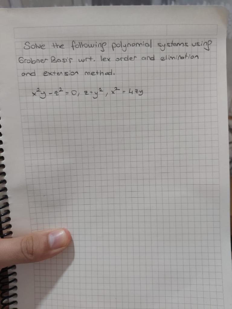Solved Solve the following polynomial systems using Grobner | Chegg.com