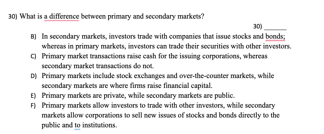 Solved 30) What is a difference between primary and | Chegg.com