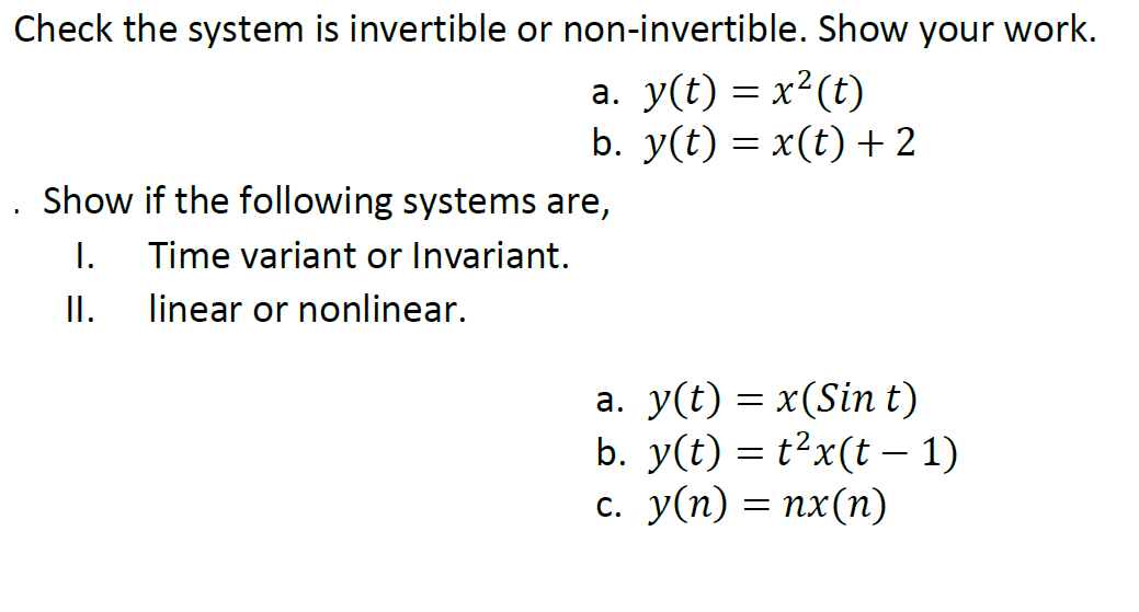 Solved Check the system is invertible or non-invertible. | Chegg.com