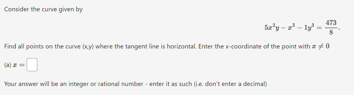 Solved Consider the curve given by 5x2y−x3−1y3=8473 Find all | Chegg.com