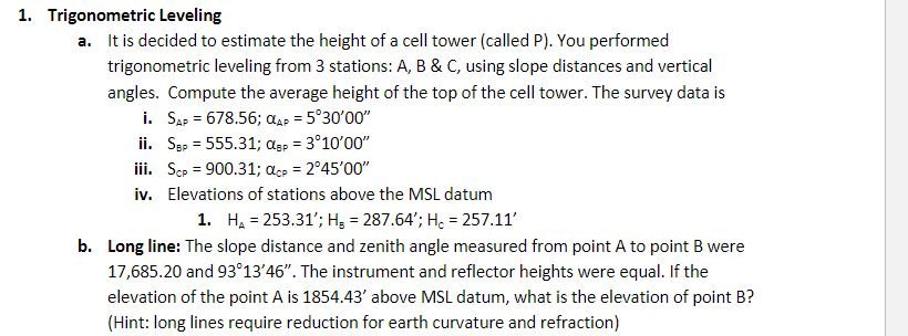 Solved 1. Trigonometric Leveling a. It is decided to | Chegg.com