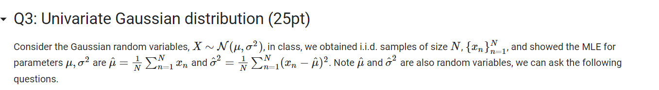 Solved Q3: Univariate Gaussian distribution (25pt) Consider | Chegg.com