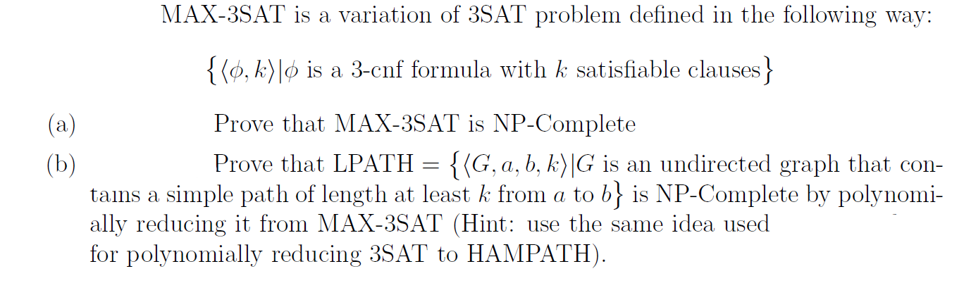 Solved MAX-3SAT is a variation of 3SAT problem defined in | Chegg.com