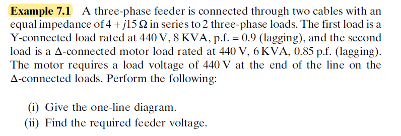 Solved Example 7.1 A three-phase feeder is connected through | Chegg.com