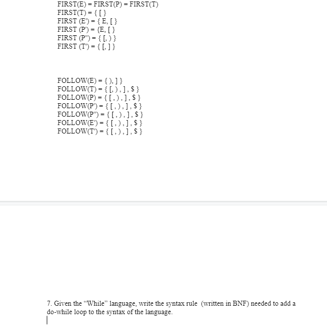 Solved FIRST (E)= FIRST (P)= FIRST (T) FIRST (T)={[} FIRST | Chegg.com